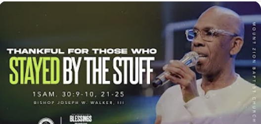 Part II: Thankful For Those Who Stayed By The Stuff | Growintheword's Blog